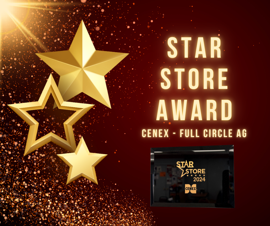 Honored with the 2024 STAR Store Award - Full Circle Ag
