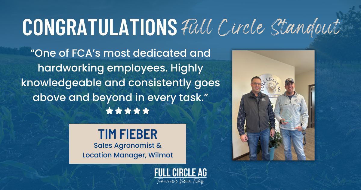 Tim Fieber Receives Full Circle Standout Award - Full Circle Ag